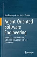 Agent-Oriented Software Engineering: Reflections on Architectures ...