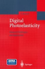 Digital Photoelasticity: Advanced Techniques and Applications ...