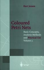 Coloured Petri Nets: Basic Concepts, Analysis Methods and Practical Use ...