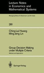 Group Decision Making under Multiple Criteria: Methods and Applications ...
