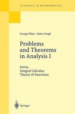 Problems and Theorems in Analysis I: Series. Integral Calculus. Theory of Functions | SpringerLink