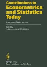 Contributions to Econometrics and Statistics Today: In Memoriam Günter ...