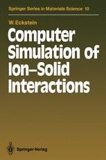 Computer Simulation of Ion-Solid Interactions | SpringerLink