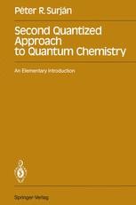 Second Quantized Approach to Quantum Chemistry: An Elementary Introduction | SpringerLink