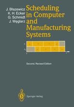 Scheduling in Computer and Manufacturing Systems | SpringerLink