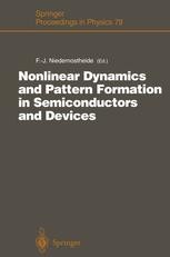 Nonlinear Dynamics and Pattern Formation in Semiconductors and Devices ...