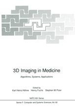 3D Imaging in Medicine: Algorithms, Systems, Applications | SpringerLink