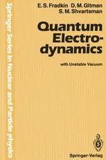 Quantum Electrodynamics: with Unstable Vacuum | SpringerLink