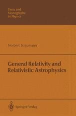 General Relativity and Relativistic Astrophysics | SpringerLink