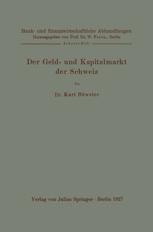 Der Geld- und Kapitalmarkt der Schweiz: Zehntes Heft | SpringerLink