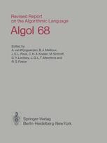 Revised Report on the Algorithmic Language Algol 68 | SpringerLink