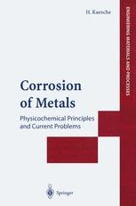 Corrosion of Metals: Physicochemical Principles and Current Problems ...