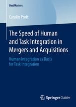 The Speed of Human and Task Integration in Mergers and Acquisitions ...