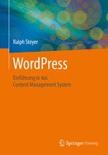 WordPress: Einführung in das Content Management System | Springer Nature Link (formerly ...