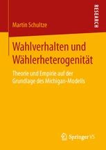 Wahlverhalten und Wählerheterogenität: Theorie und Empirie auf der ...