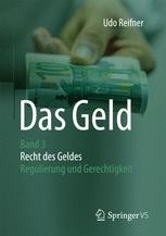 Das Geld: Band 3 Recht des Geldes - Regulierung und Gerechtigkeit ...