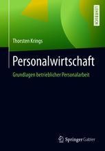 Personalwirtschaft: Grundlagen betrieblicher Personalarbeit | SpringerLink