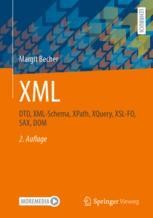 XML: DTD, XML-Schema, XPath, XQuery, XSL-FO, SAX, DOM | SpringerLink