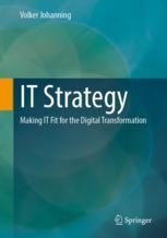 IT Strategy: Making IT Fit for the Digital Transformation | Springer ...