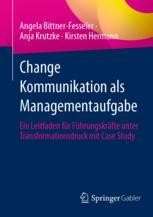 Change Kommunikation als Managementaufgabe: Ein Leitfaden für ...