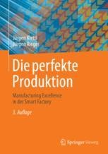 Die perfekte Produktion: Manufacturing Excellence in der Smart Factory ...