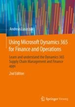 Using Microsoft Dynamics 365 for Finance and Operations: Learn and ...