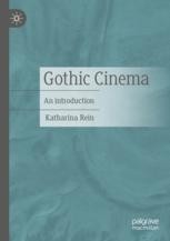 Gothic Cinema: An introduction | SpringerLink