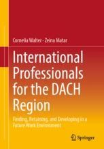 International Professionals for the DACH Region: Finding, Retaining ...