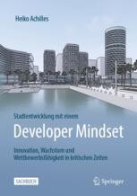 Stadtentwicklung mit einem Developer Mindset: Innovation, Wachstum und Wettbewerbsfähigkeit in ...