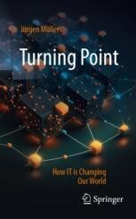 Turning Point: How IT is Changing Our World | SpringerLink
