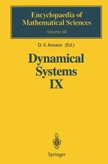 Dynamical Systems IX: Dynamical Systems with Hyperbolic Behaviour ...