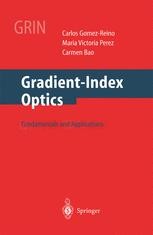 Gradient-Index Optics: Fundamentals and Applications | SpringerLink