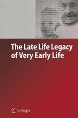 The Late Life Legacy of Very Early Life | SpringerLink