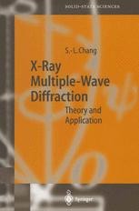 X-Ray Multiple-Wave Diffraction: Theory and Application | Springer ...