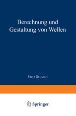 Berechnung und Gestaltung von Wellen | SpringerLink
