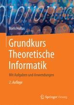 Grundkurs Theoretische Informatik: Mit Aufgaben und Anwendungen ...