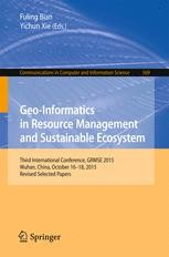 Geo-Informatics in Resource Management and Sustainable Ecosystem: Third ...