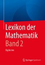Lexikon der Mathematik: Band 2: Eig bis Inn | Springer Nature Link ...