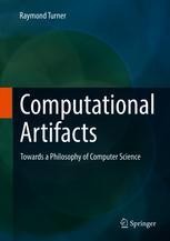 Computational Artifacts: Towards a Philosophy of Computer Science ...