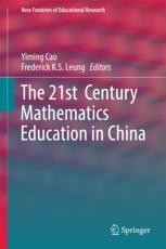 The 21st Century Mathematics Education in China | SpringerLink