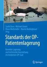 Standards der OP-Patientenlagerung: Korrekte Lagerung und technische ...
