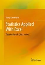 Statistics Applied With Excel: Data Analysis Is (Not) an Art | SpringerLink