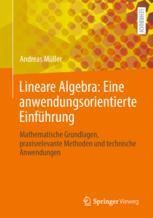 Lineare Algebra: Eine anwendungsorientierte Einführung: Mathematische ...