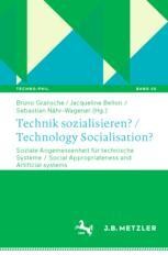 Technik sozialisieren? / Technology Socialisation?: Soziale Angemessenheit für technische ...