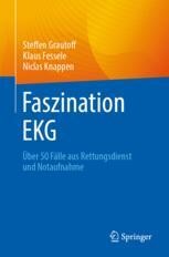 Faszination EKG: Über 50 Fälle aus Rettungsdienst und Notaufnahme | Springer Nature Link ...