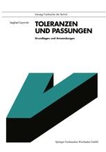 Toleranzen und Passungen: Grundlagen und Anwendungen | Springer Nature ...