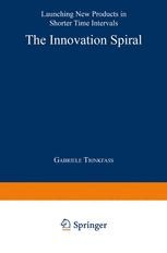 The Innovation Spiral: Launching New Products in Shorter Time Intervals ...