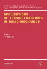 Applications of Tensor Functions in Solid Mechanics | SpringerLink