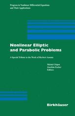 Nonlinear Elliptic and Parabolic Problems: A Special Tribute to the Work of Herbert Amann ...