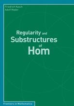 Regularity and Substructures of Hom | Springer Nature Link (formerly ...